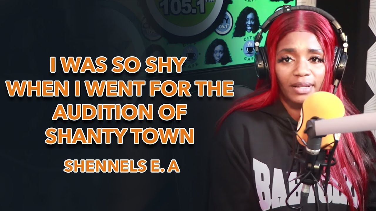 "I was so shy when I went for the audition of shanty town" Shennels E ...