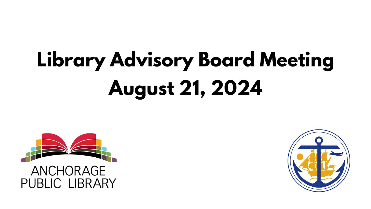 August 2024 Library Advisory Board Meeting - YouTube