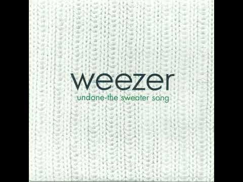 Weezer - Undone (The Sweater Song) - YouTube