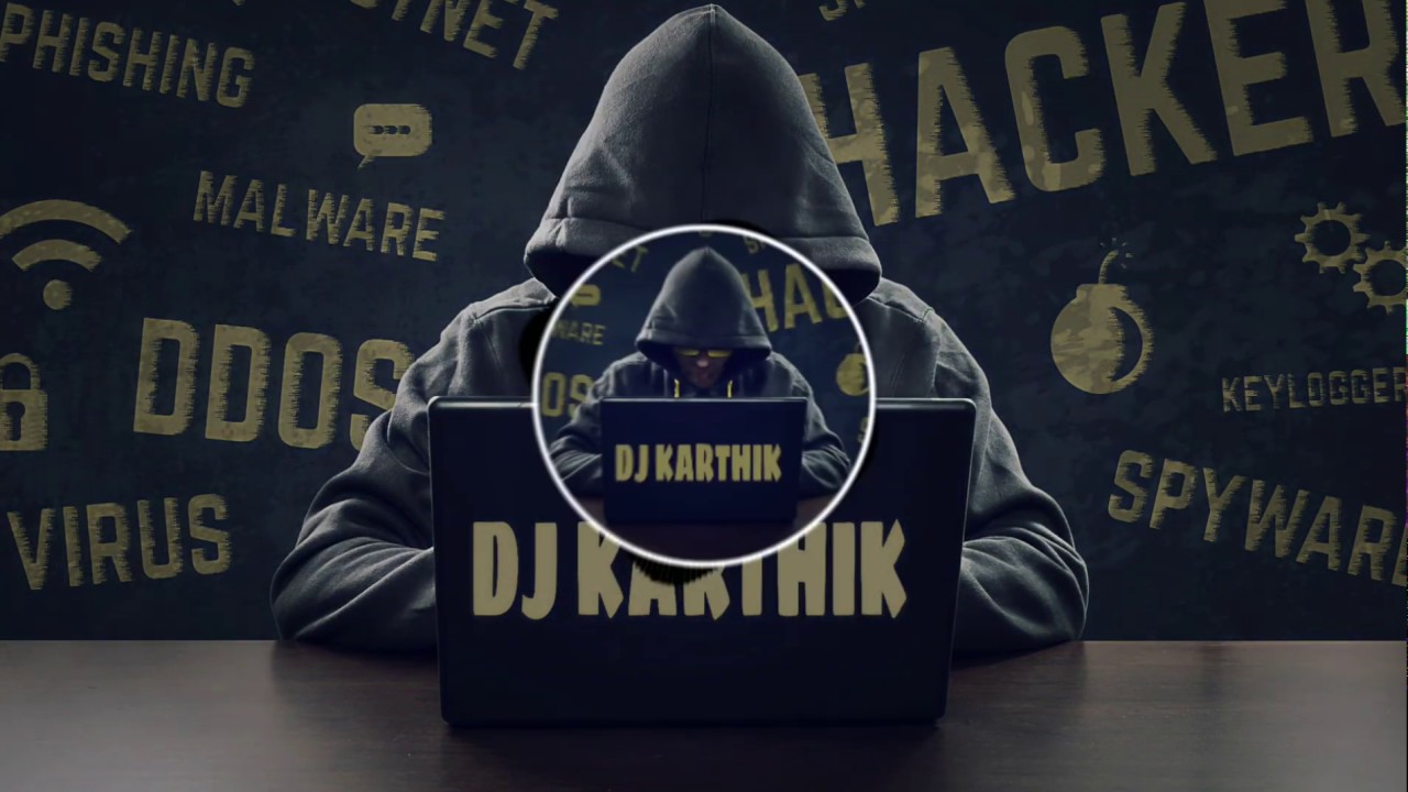 👨‍💻HACKER🔥 DJ👨‍💻 REMIX👻 SONG👨‍💻 BY 🙊[[DJ KARTHIK]] - YouTube
