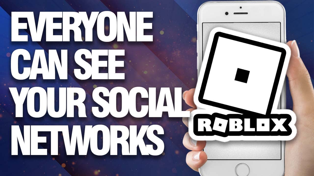 How To Allow Everyone To See Your Social Networks On Roblox Mobile ...
