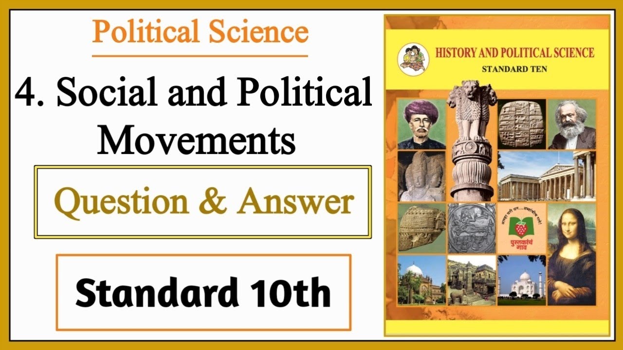Social and Political Movement | Chapter No 4 | Std 10th | Sub Political ...