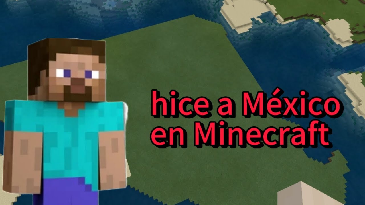 hice a el mapa de México en Minecraft primer episodio - YouTube