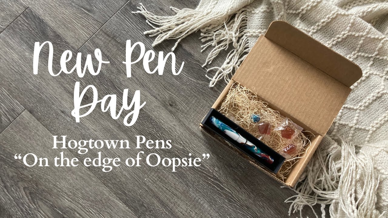 NEW PEN DAY // Hogtown Pens "On The Edge of Oopsie" by Turnt Pen Co ...