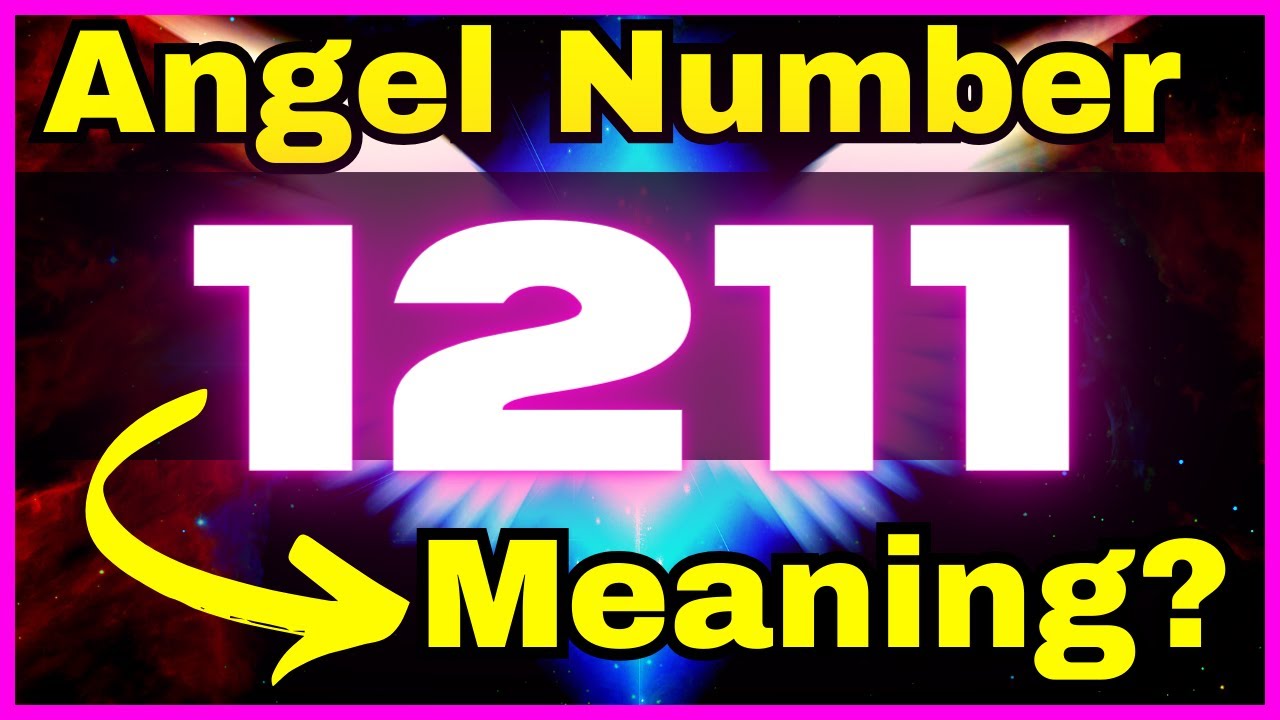️ ️ 1211 Angel Number Meaning (LOVE + LIFE) 💰 Why You Are Seeing 1211 ...