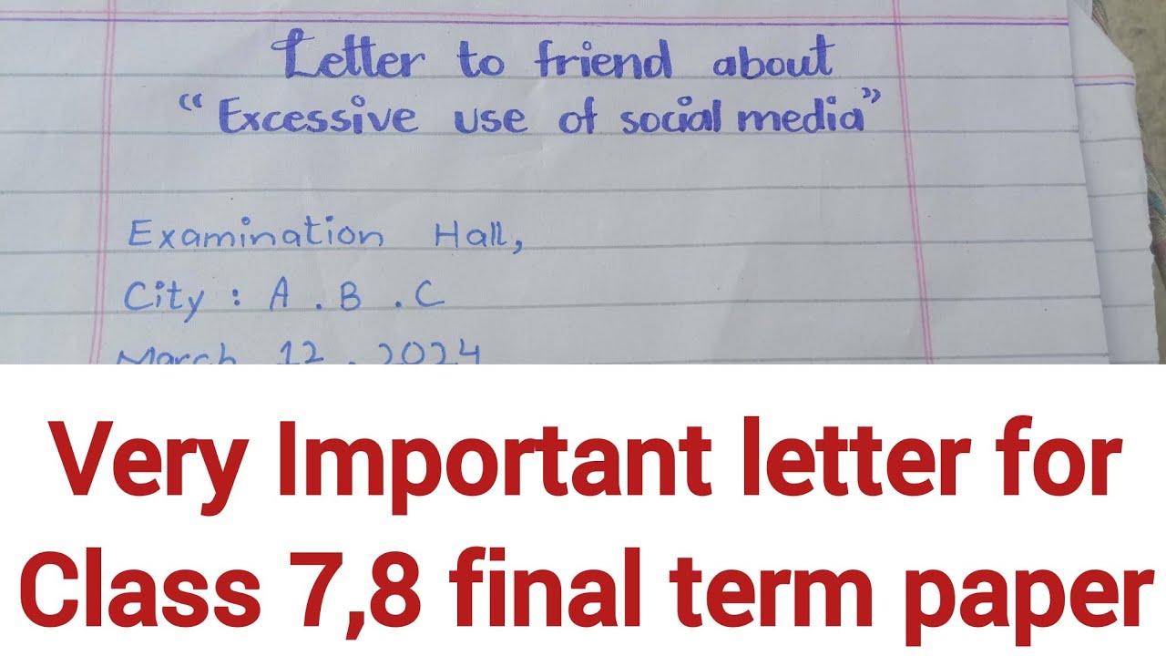 Letter on excessive use of Social Media | Letter to Friend | Class 7th ...
