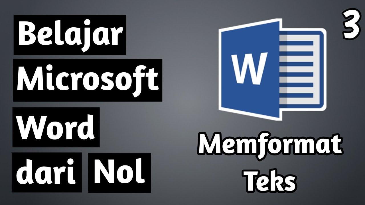 #3 Memformat Teks - Belajar Microsoft Word dari Nol #untukpemula - YouTube