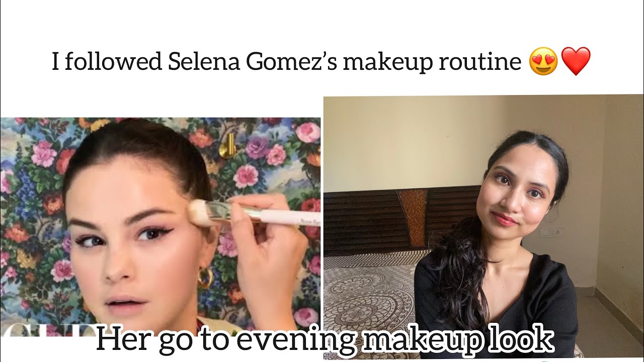 Followed Selena Gomezs Makeup Routine ️ Selena Gomez Makeup