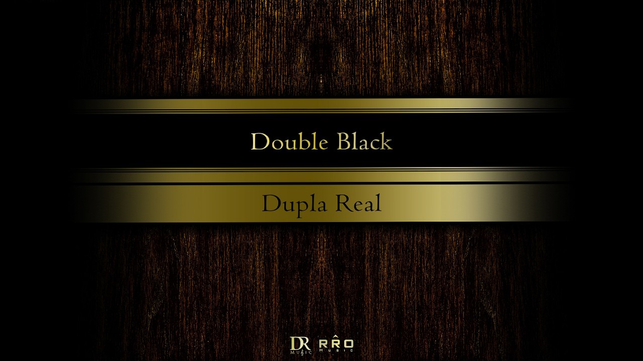 Dupla Real - Double Black "Lyric Video" - YouTube