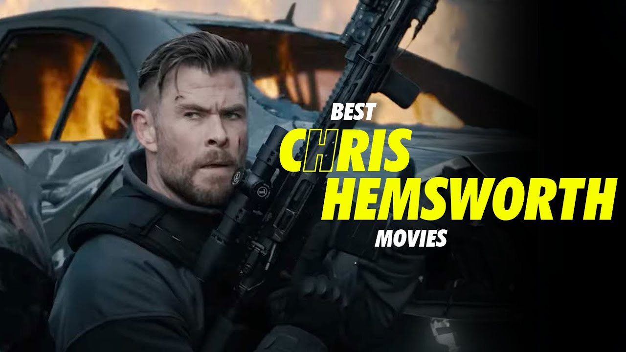 10 Best Chris Hemsworth Movies of All time - YouTube