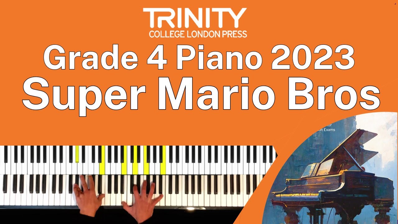 TRINITY Grade 4 Piano 2023 - Ground Background Music - Super Mario Bros ...