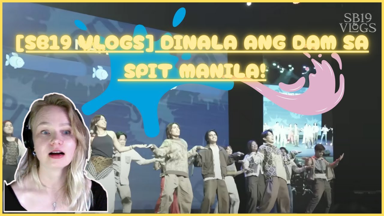 [SB19 VLOGS] Dinala ang DAM sa SPIT MANILA! | REACTION - YouTube