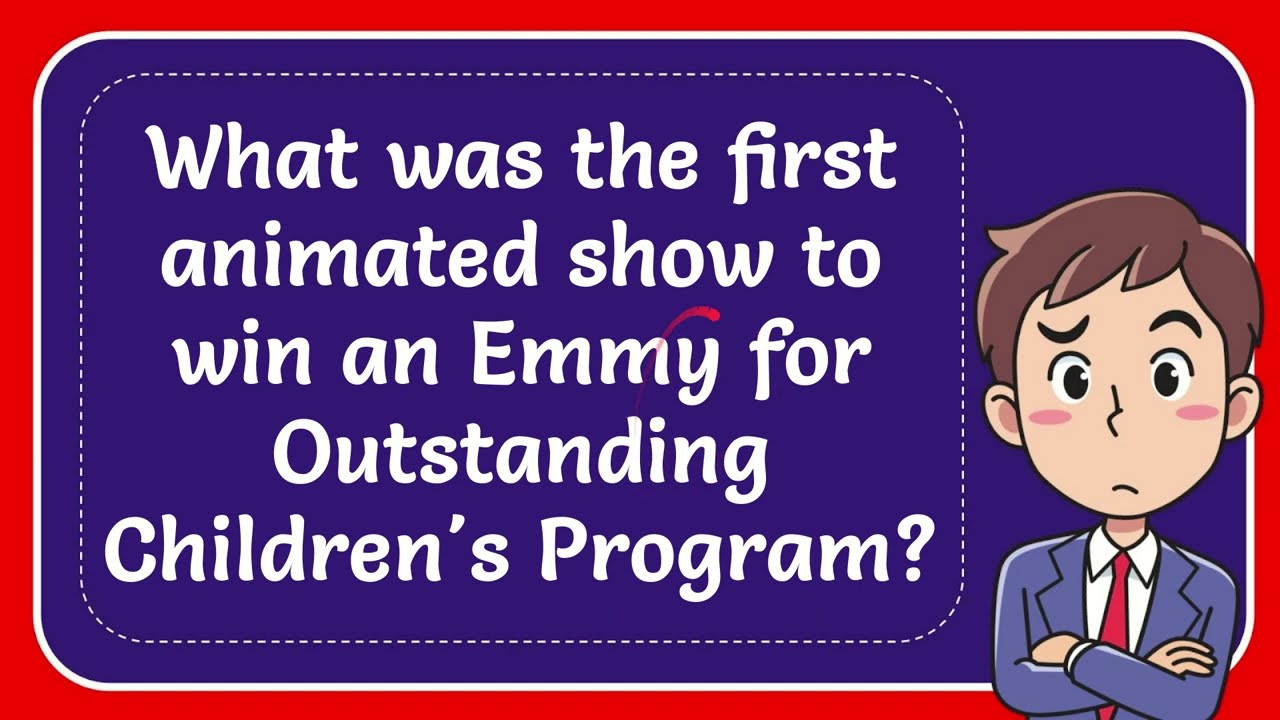 What was the first animated show to win an Emmy for Outstanding ...