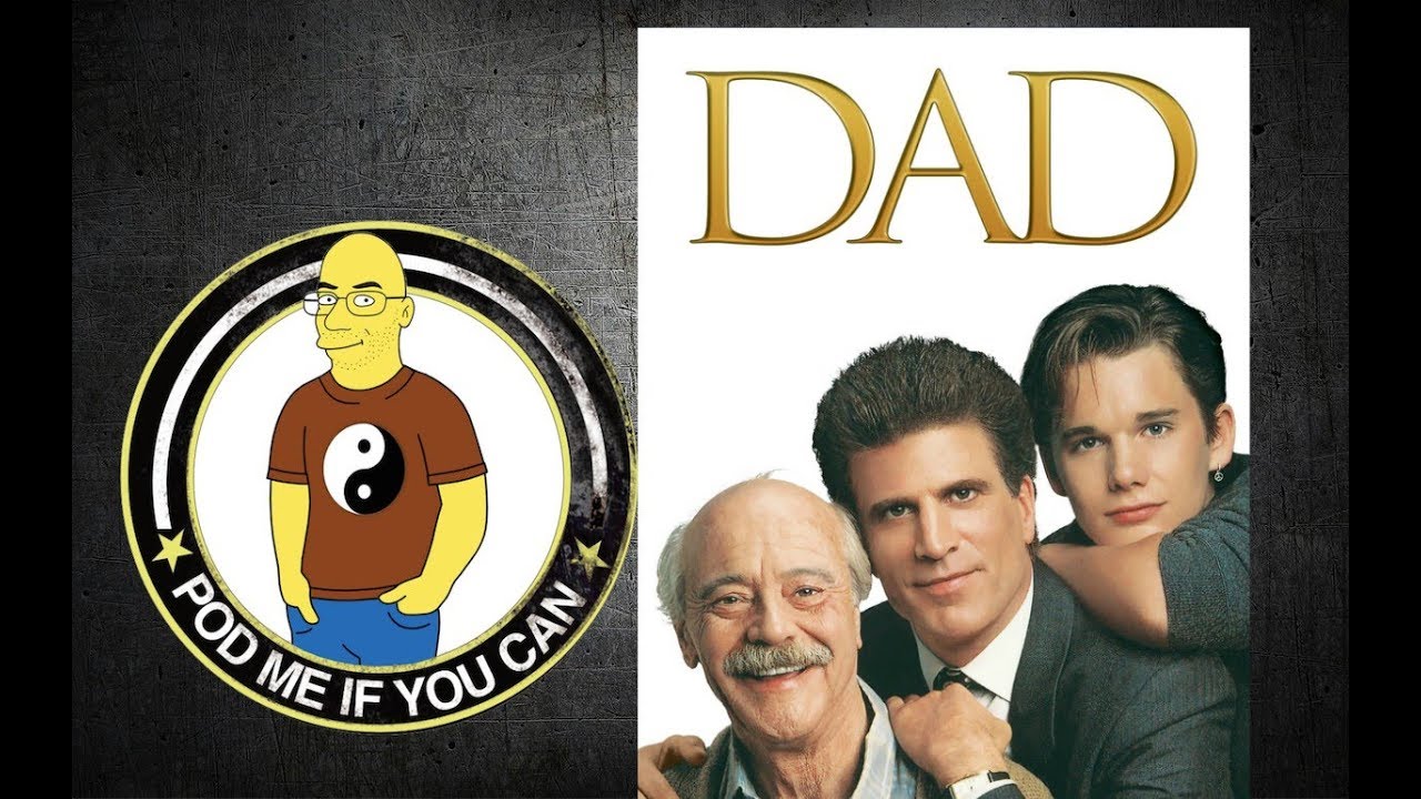 Dad (1989) (PMIYC TV#165) - YouTube