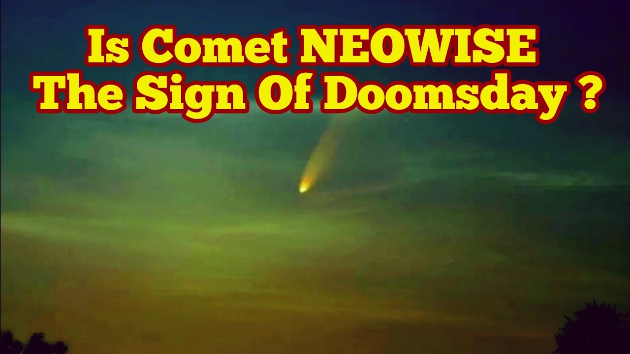 Is Comet NEOWISE The Sign Of Doomsday? Brings Desease? Ancient Beliefs ...