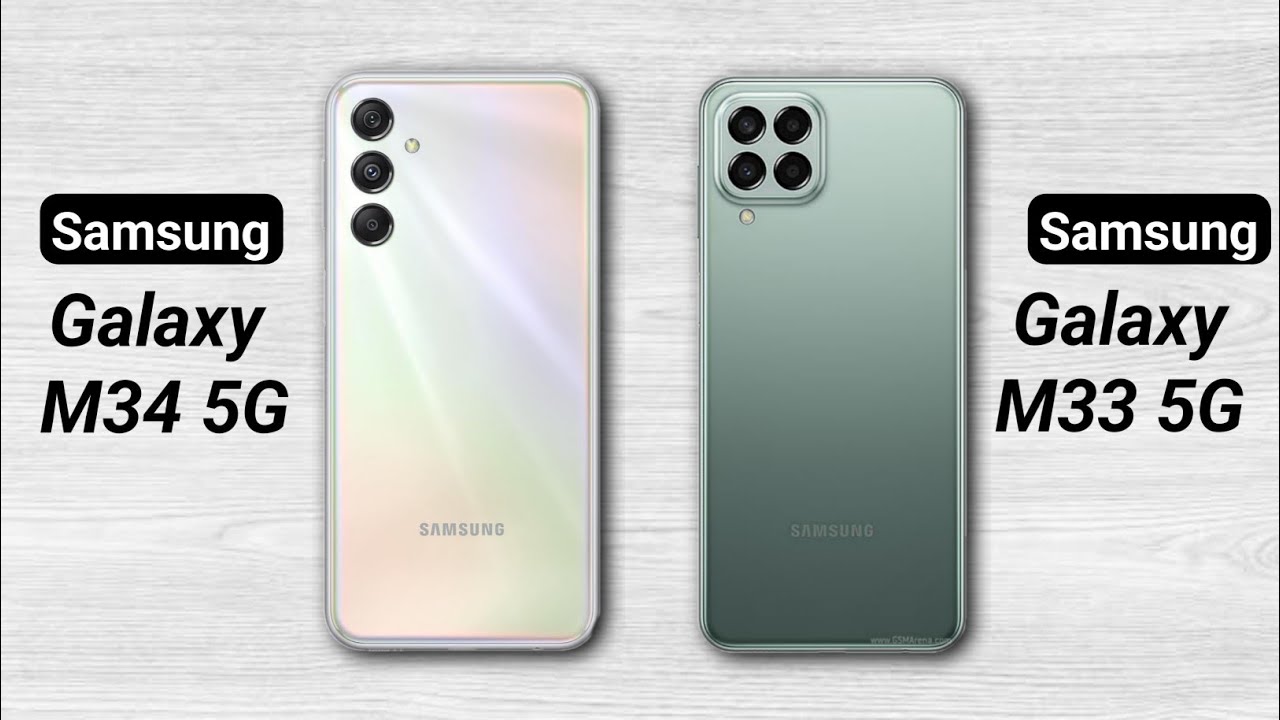 Samsung Galaxy M34 5G vs Samsung Galaxy M33: Full Comparison - YouTube