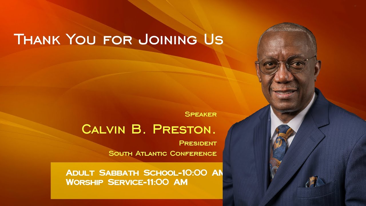 Sabbath Service | Speaker: Pastor Calvin B. Preston | December 24, 2022 ...
