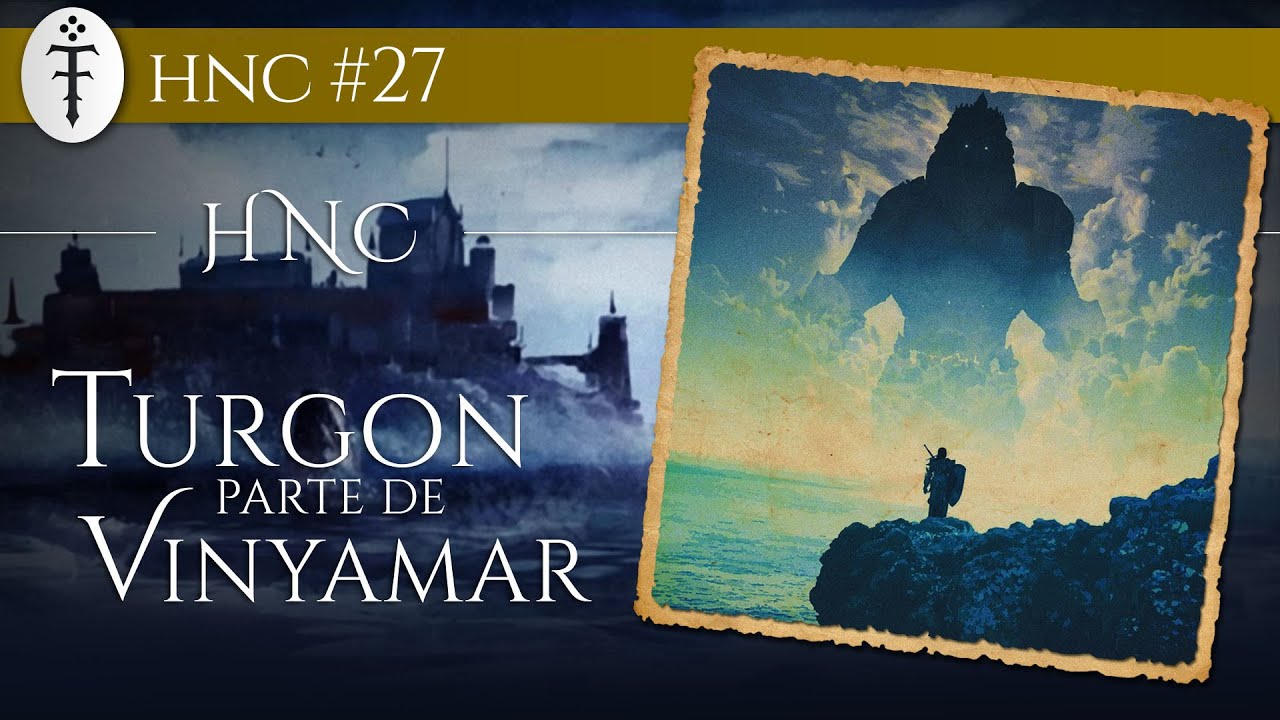 Turgon Parte de Vinyamar | HNC 27 - YouTube