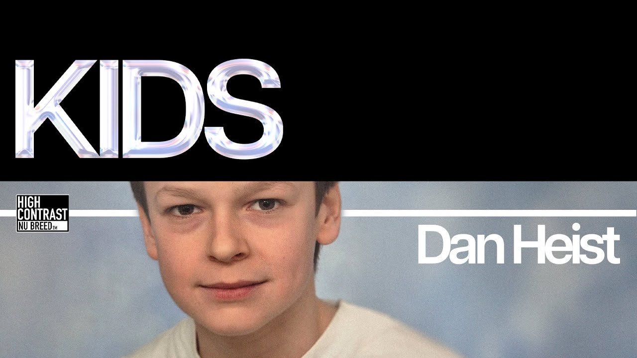 Dan Heist - KIDS | Official Audio - YouTube