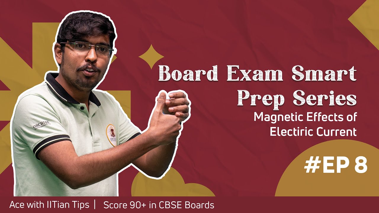 Board Exam Smart Prep Series | Ep. 8: Demystify Magnetic Effects of ...