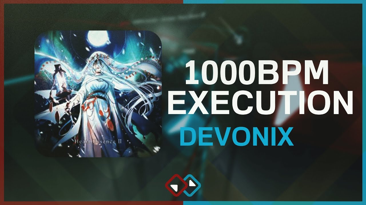 Beat Saber | Devonix | 1000BPM Execution | IrishKappa | WDG_Mid | First ...