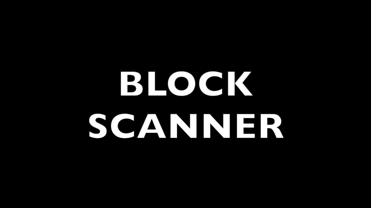 Block Scanner - YouTube