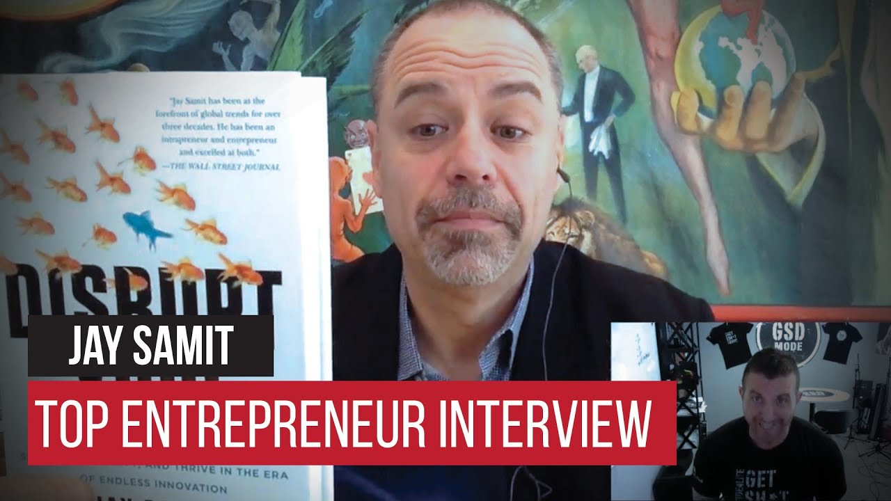 Interview with Jay Samit on Disrupting the Market and Becoming a ...