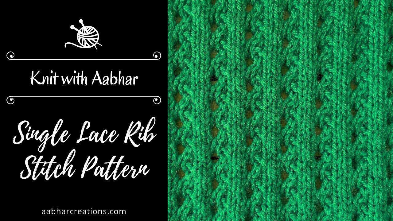 Single Lace Rib Stitch Knitting Pattern - YouTube