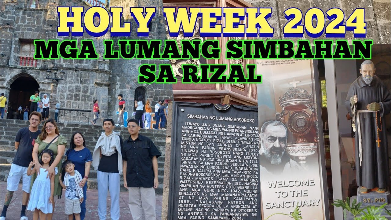 HOLY WEEK 2024! MGA LUMANG SIMBAHAN SA RIZAL - YouTube