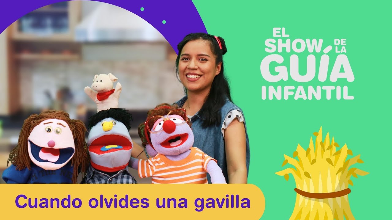 Cuando olvides una gavilla | El Show de la Guía Infantil - YouTube