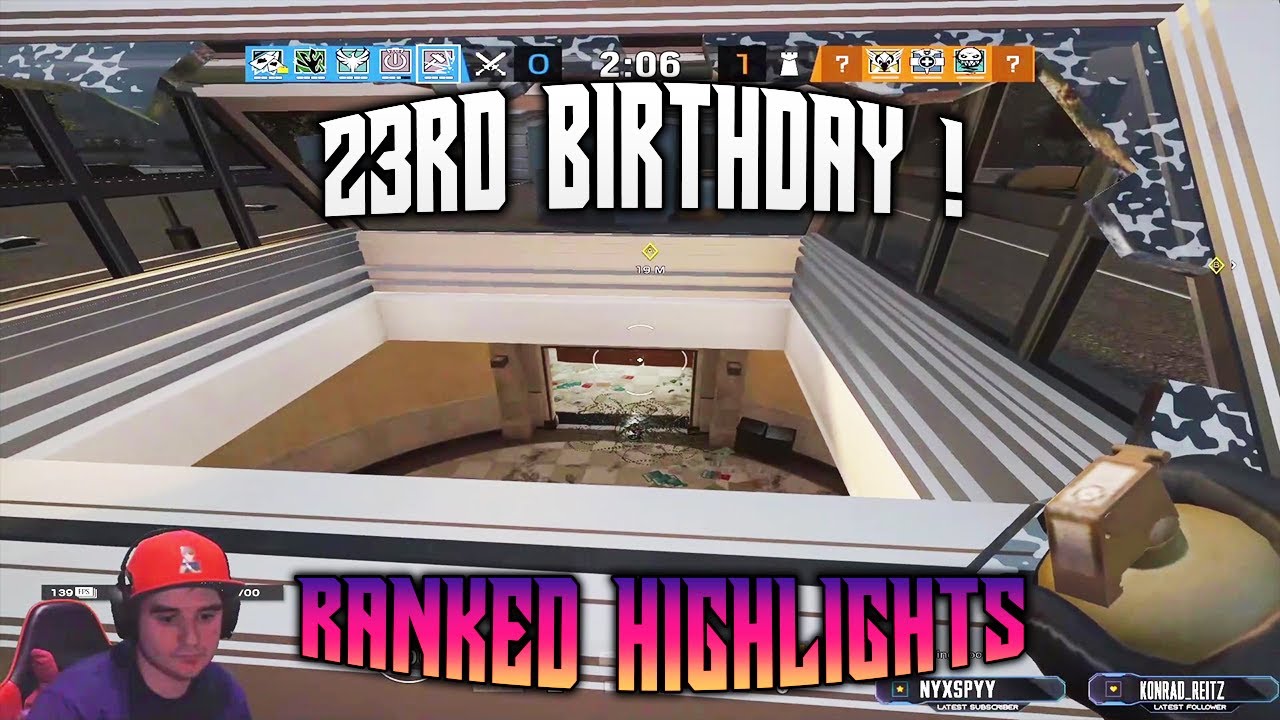 23rd Birthday Montage - Rainbow Six Siege Ranked Highlights - YouTube
