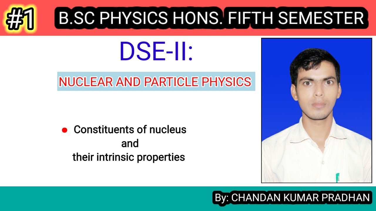 NUCLEAR AND PARTICLE PHYSICS: Constituents of nucleus and their ...