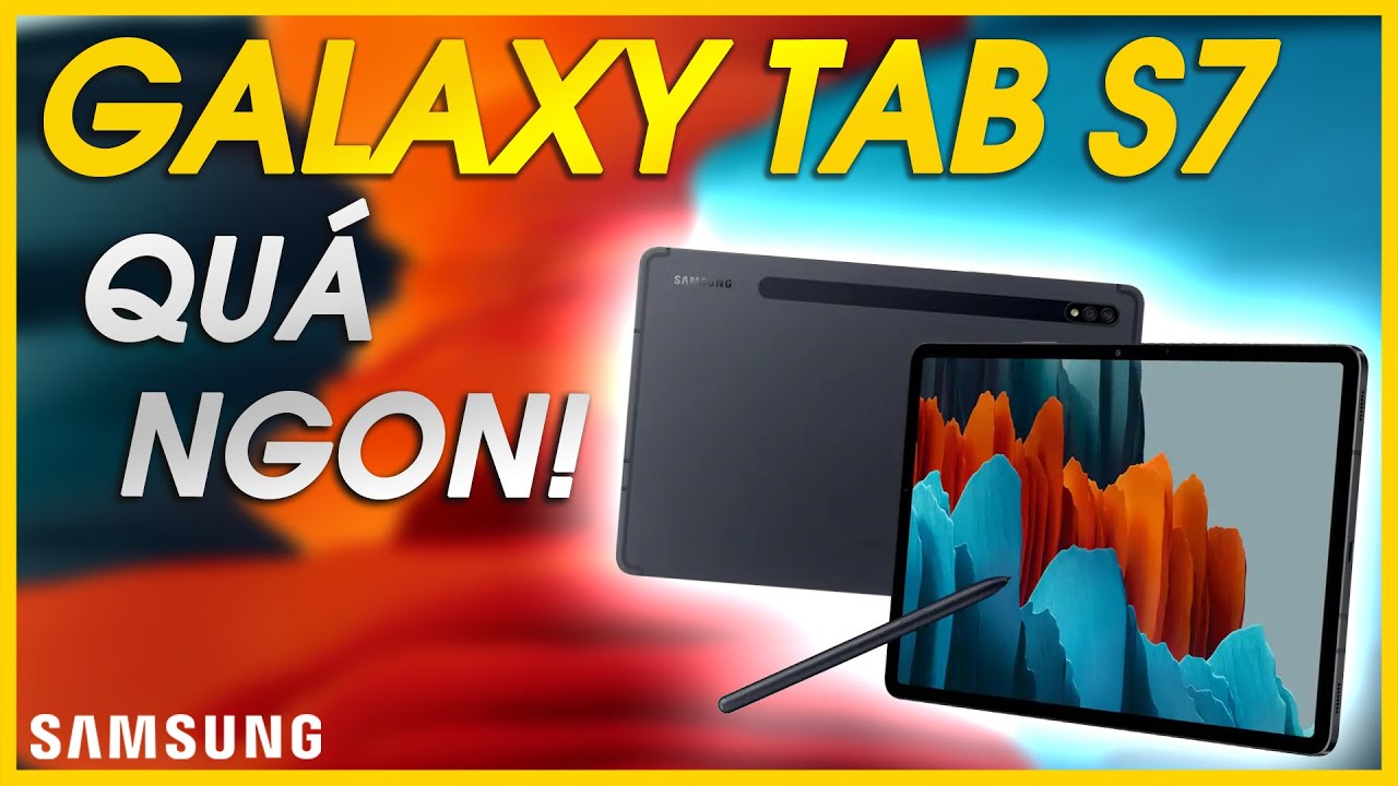 Đánh giá Galaxy Tab S7: Chi tiết nhất từ trước đến nay - YouTube