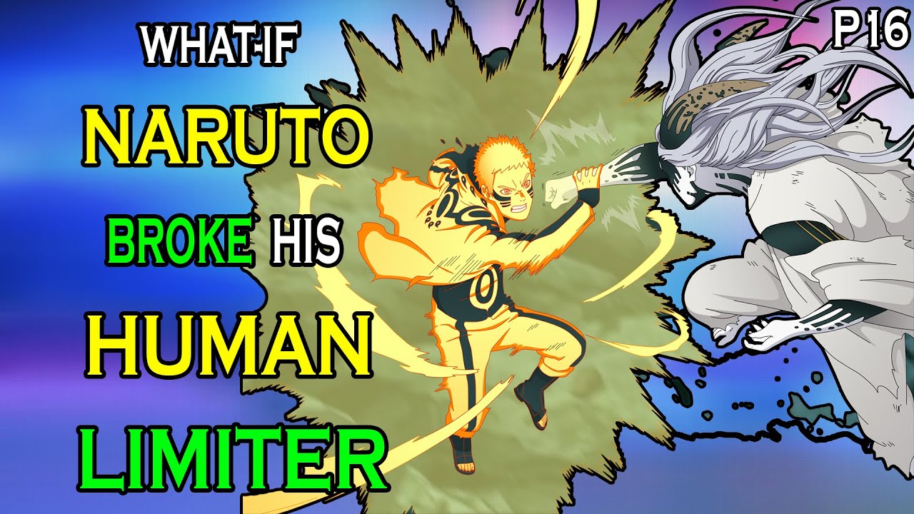 What if Naruto Broke his Human Limiter PART 16 - YouTube