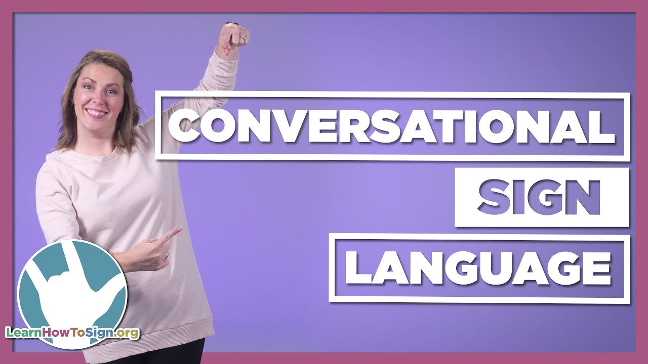 Conversational Sign Language Part 1 YouTube Conversational Sign Language Part 1 YouTube