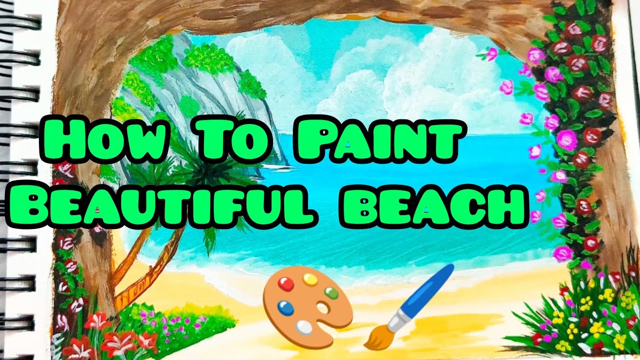How To Paint Beach | Step By Step Beach Tutorial Painting| Poster ...