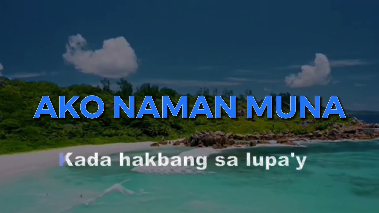 AKO NAMAN MUNA with lyrics|KARAOKE VERSION by: Angela Ken - YouTube