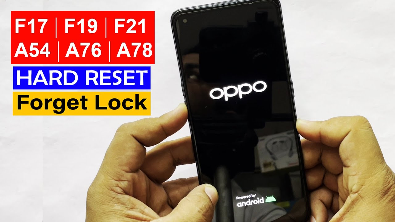 OPPO F17/ F19/ F21/ A54/ A76/ A78.. HARD RESET | SCREEN UNLOCK 🔓 🔓🔓 ...