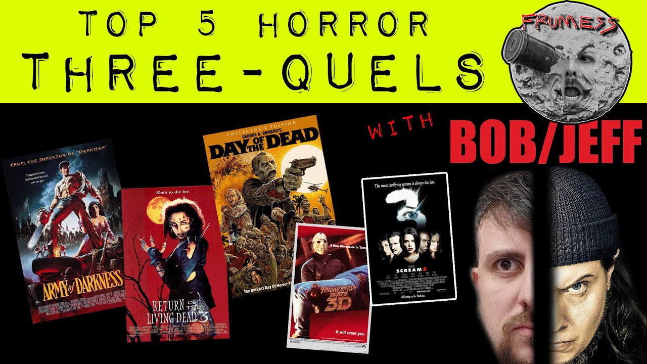 Top 5 Horror Movie Threequels with Bob Rose | Franchises Sequels and ...