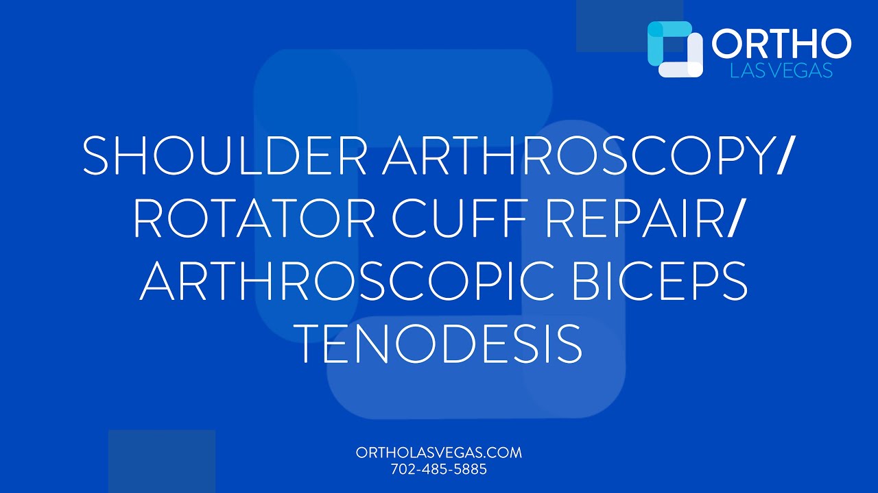 Shoulder Arthroscopy, Rotator Cuff Repair, Arthroscopic Biceps ...