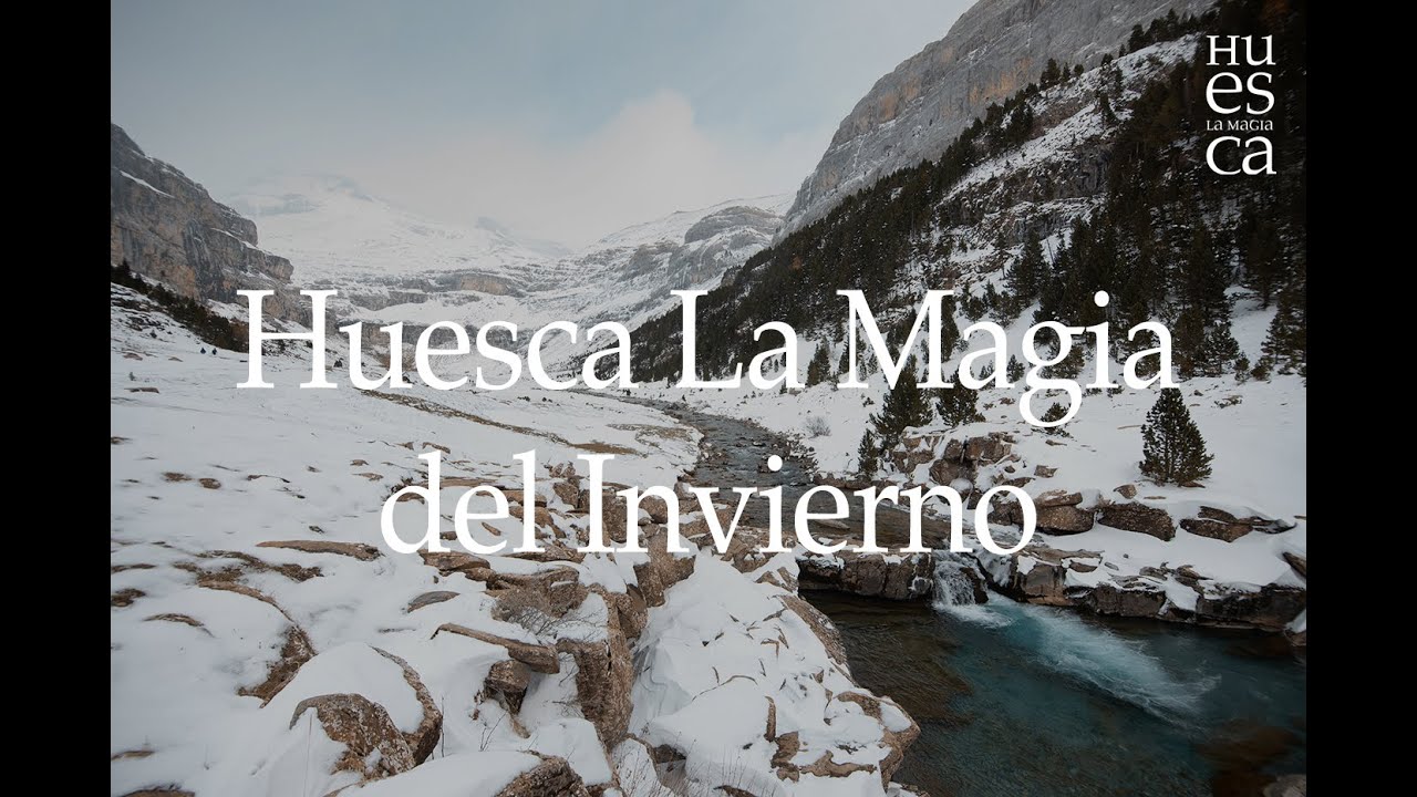 Huesca La Magia del Invierno - YouTube