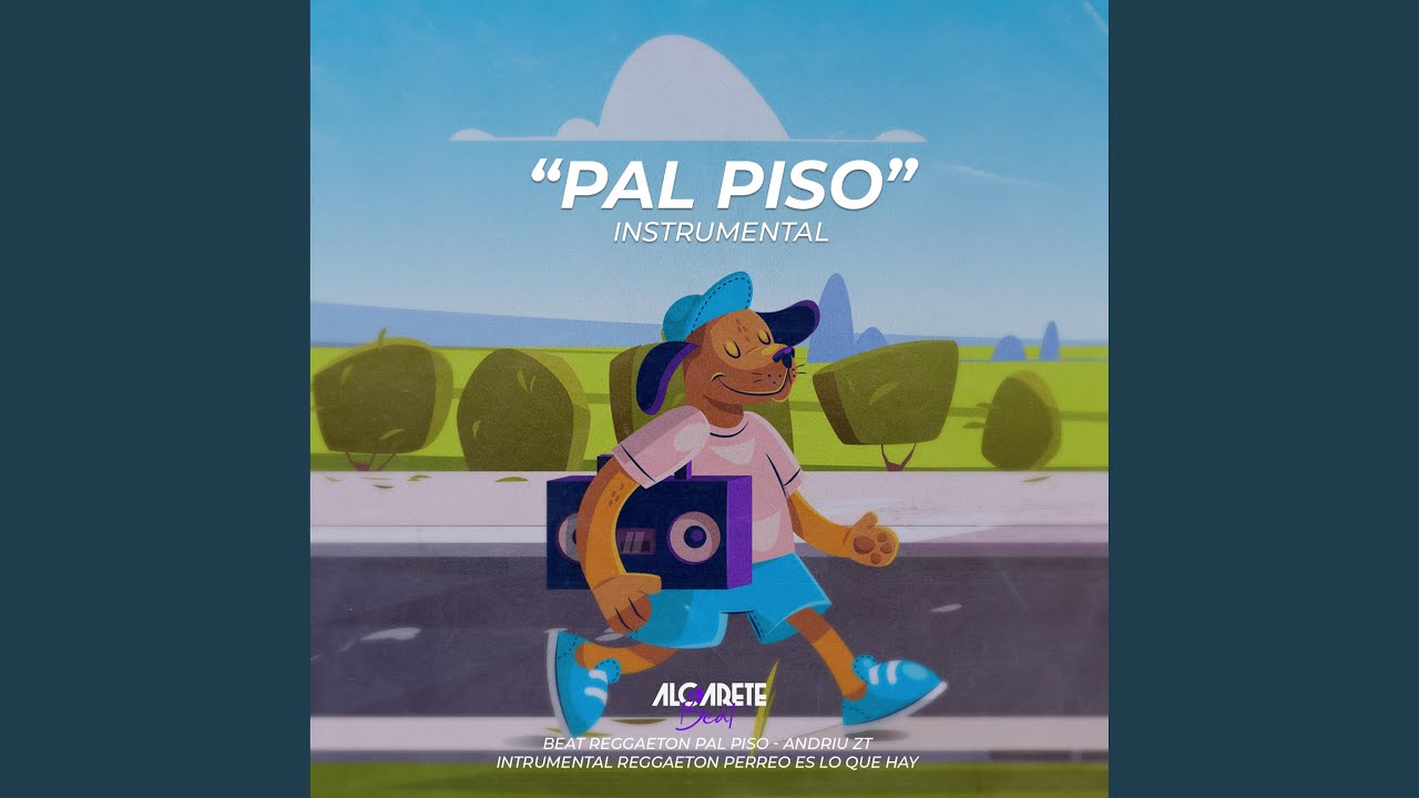 Pal Piso (Perreo Es Lo Que Hay) (Instrumental) - YouTube