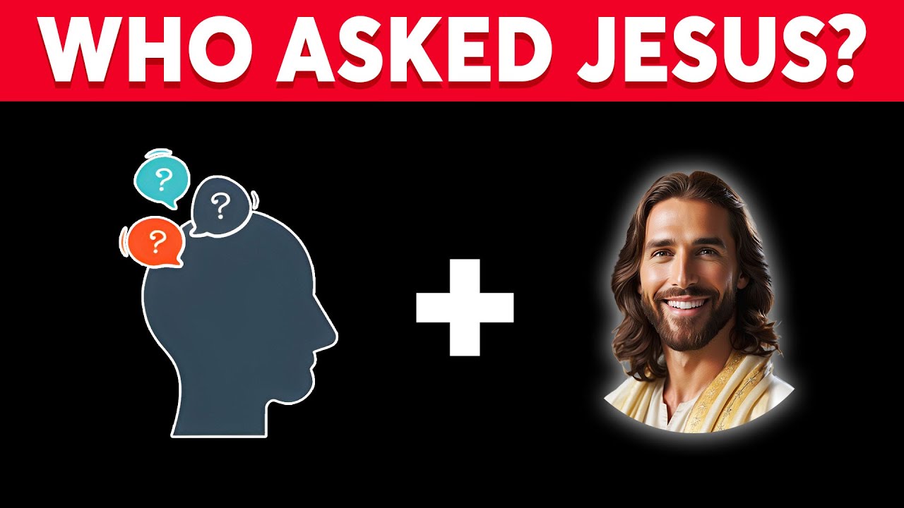 25 Bible Questions - Who Asked Jesus? To Test Your Bible Knowledge ...