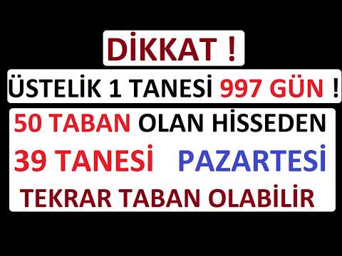 DİKKAT ! ÜSTELİK 1 TANESİ 689 GÜN ! 71 TABAN OLAN HİSSEDEN 40 TANESİ CUMA TEKRAR TABAN OLABİLİR !!!