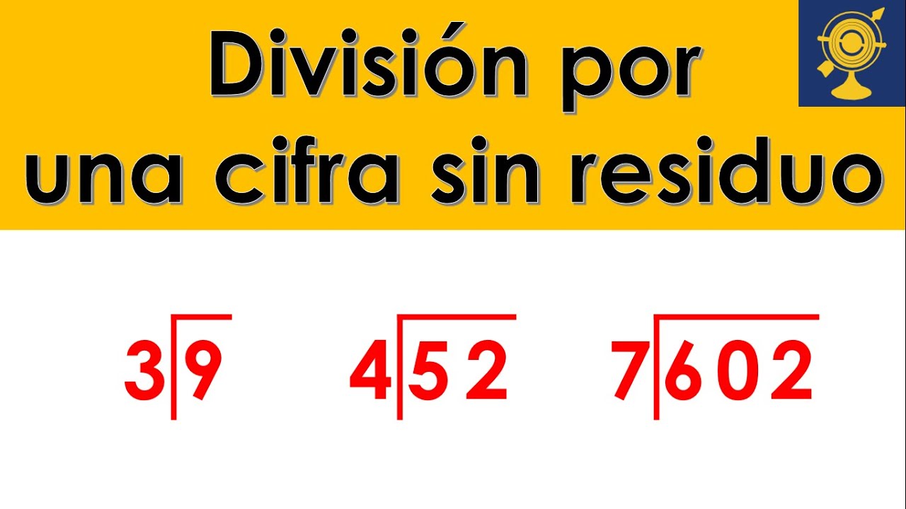 División por una cifra sin residuo paso a paso - YouTube