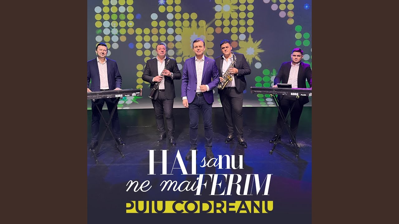 Hai să nu ne mai ferim - YouTube Music