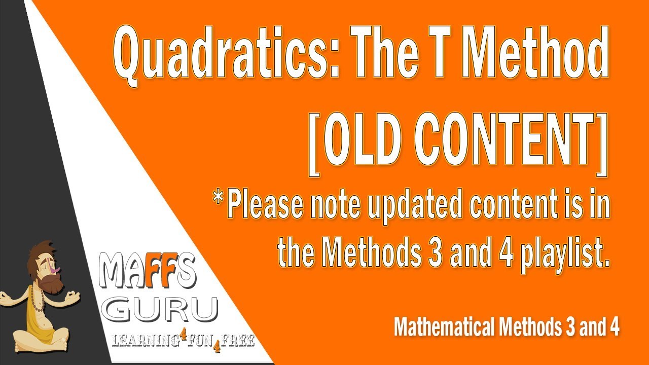 Quadratics : The T Method - YouTube