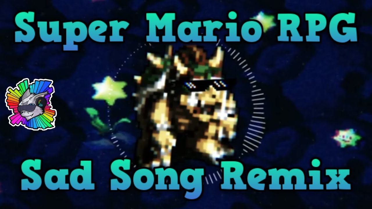 Super Mario RPG - Sad Song Remix - YouTube