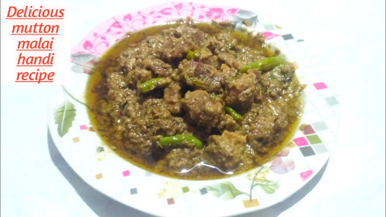 Delicious mutton malai handi recipe!! How to make creamy mutton malai ...