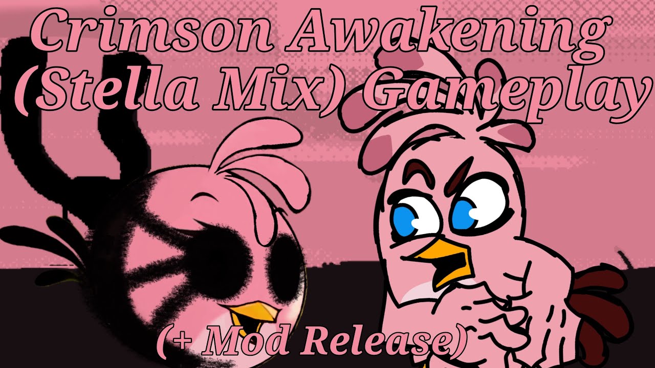 Crimson Awakening Stella Mix Gameplay (For anniversary of bird mod ...